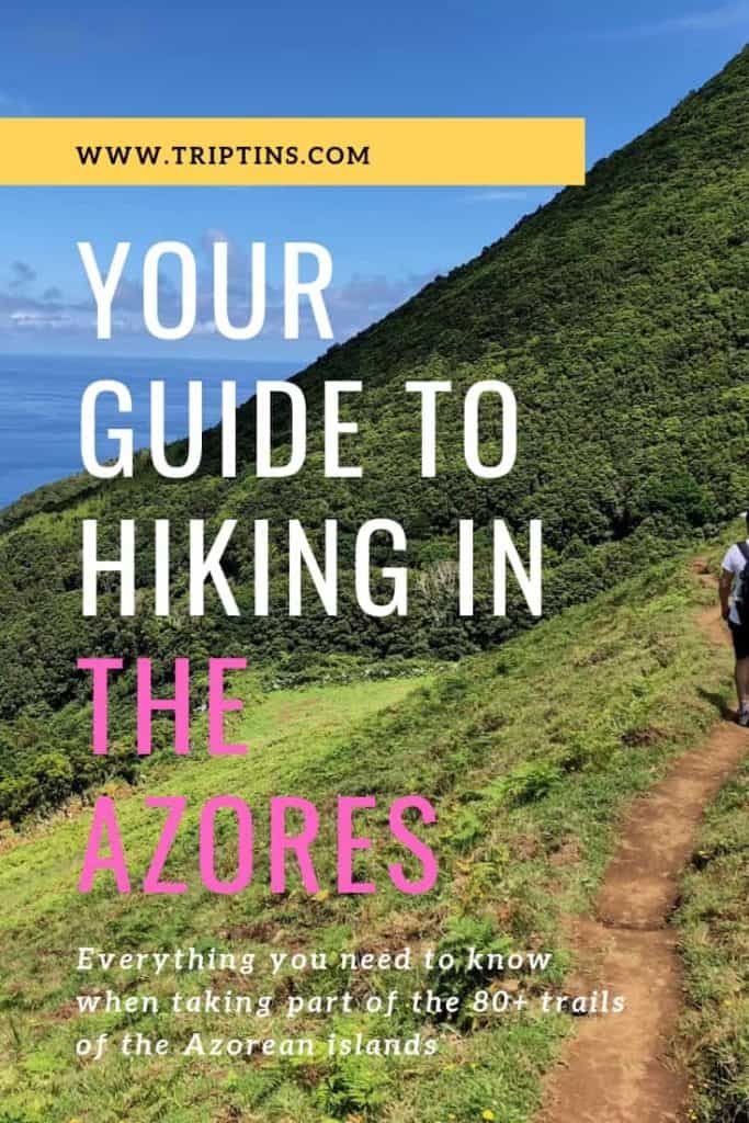 Hiking in the Azores | The BEST Azores Trails Guide | TripTins