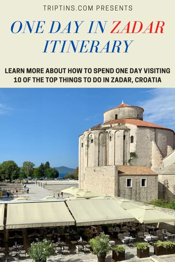 A Stunning One Day in Zadar Itinerary | 10 Things To Do in Zadar
