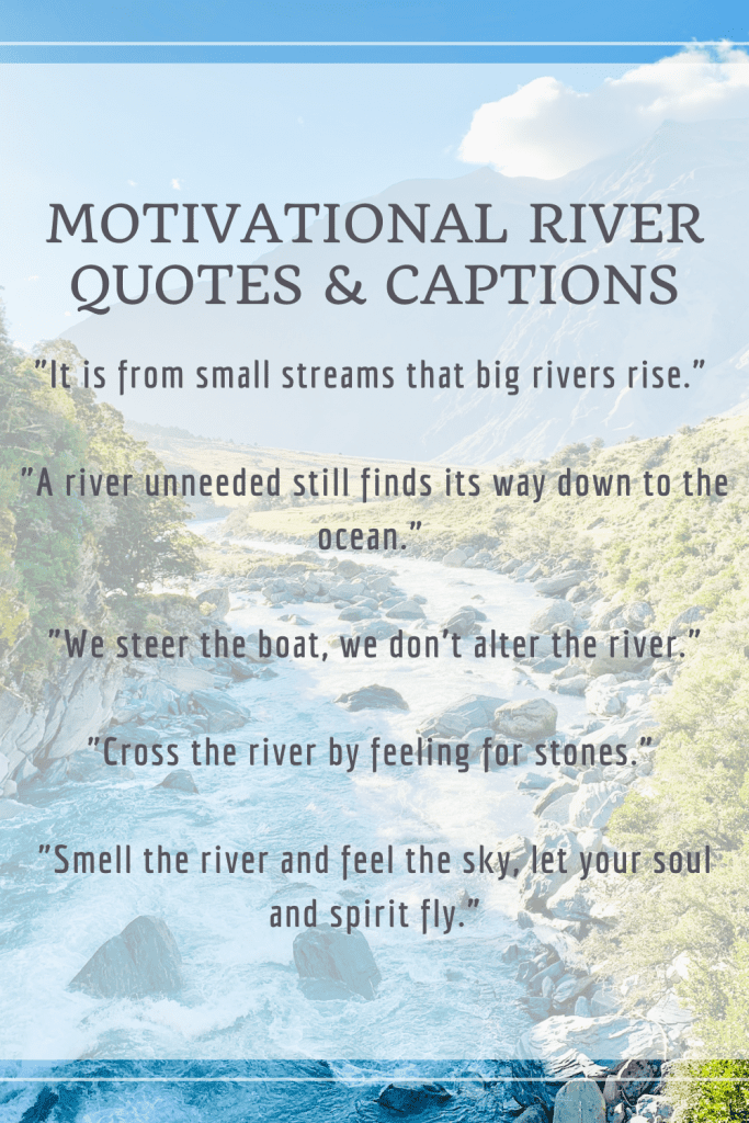 75+ Beautiful River Quotes & Captions (for Instagram & Inspiration)