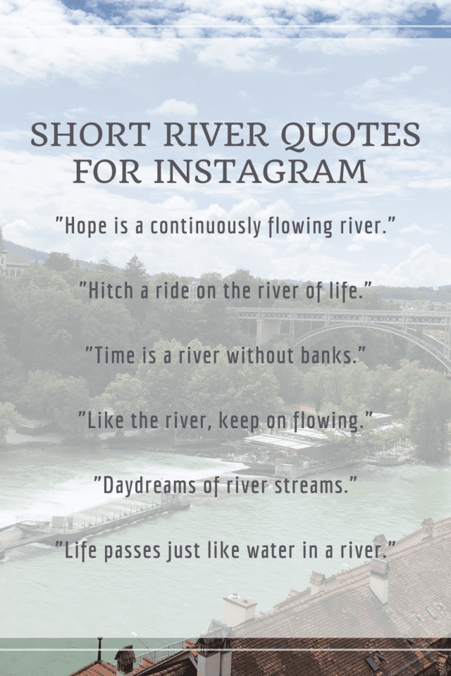 75+ Beautiful River Quotes & Captions (for Instagram & Inspiration)