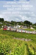 Swiss Travel Pass vs. Half Fare Card (Which One is Best for You!)