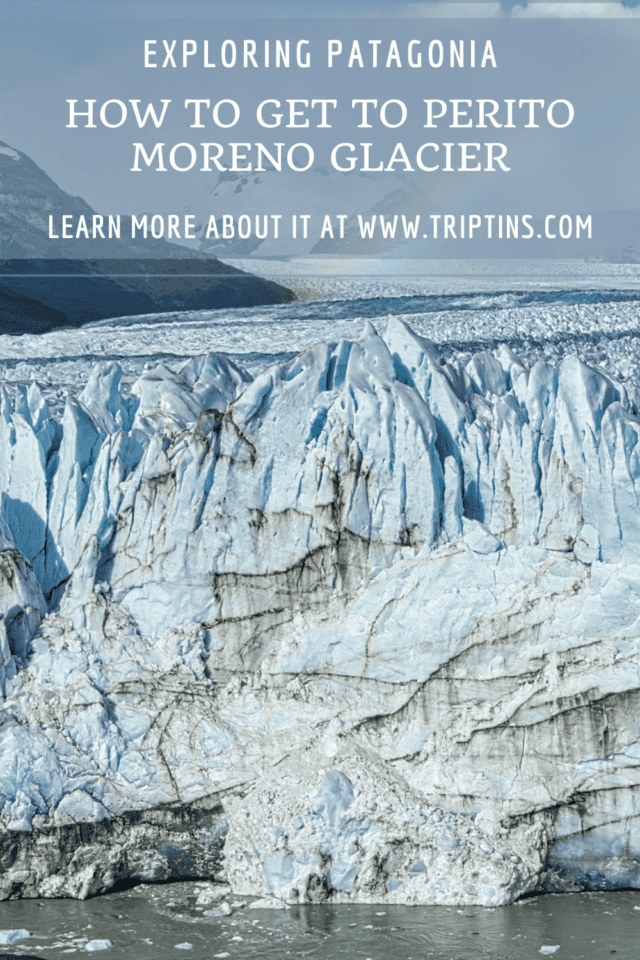 How to Get to Perito Moreno Glacier from El Calafate (Bus, Tour, Drive ...