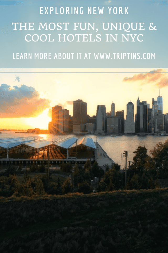 13 Cool New York City Hotels (Fun & Unique Hotels in NYC)